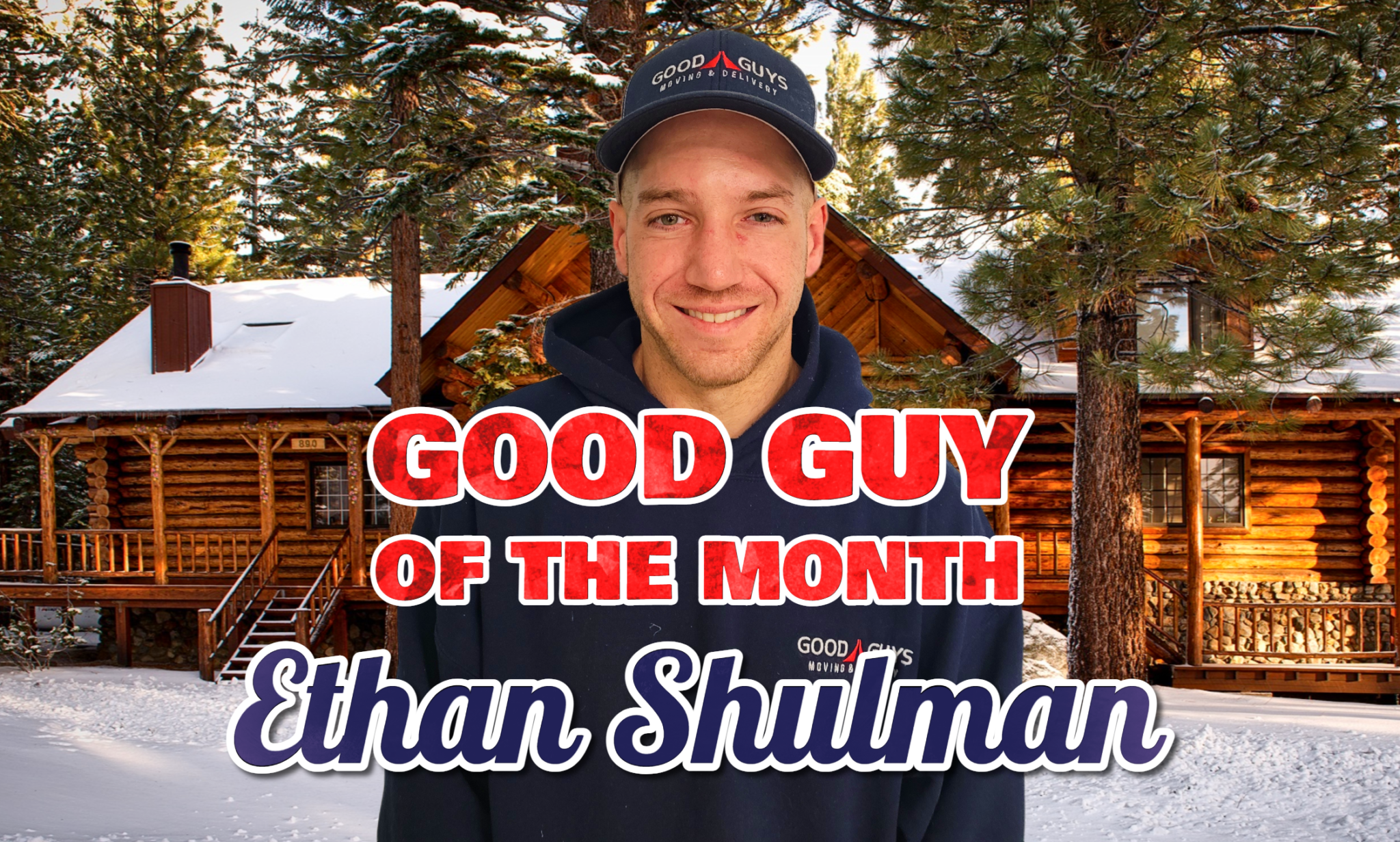 Good Guy Of The Month: Ethan Shulman | Good Guys Moving