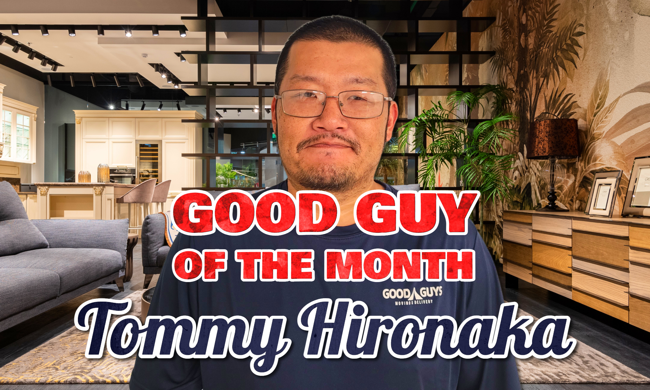 Good Guy of the Month: Tommy Hironaka - Good Guys Moving